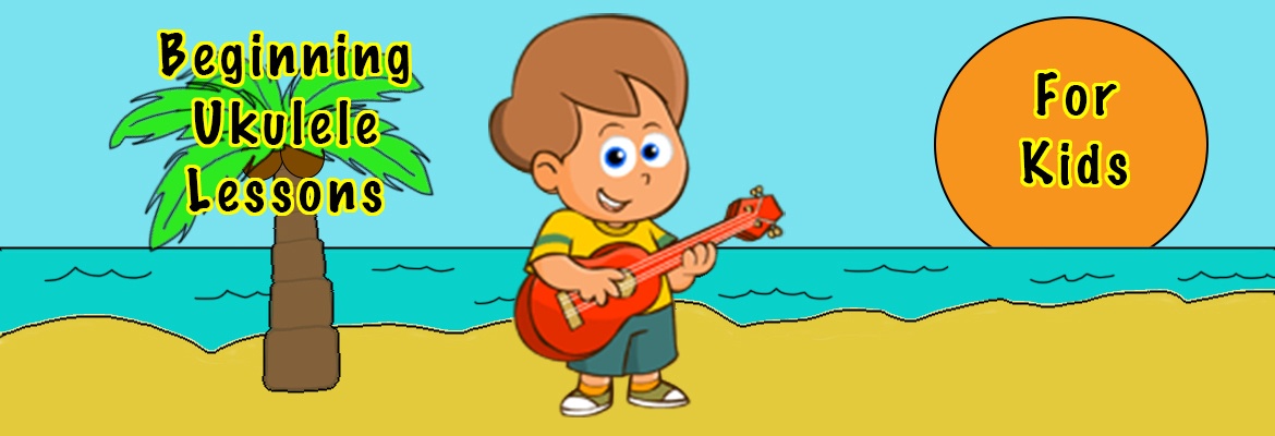 Beginning Ukulele Lessons – Teaching Children Music